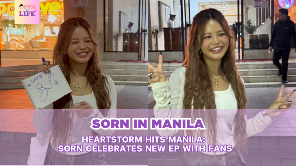 Heartstorm Hits Manila: SORN Celebrates New EP with Fans - Oppa Is Life