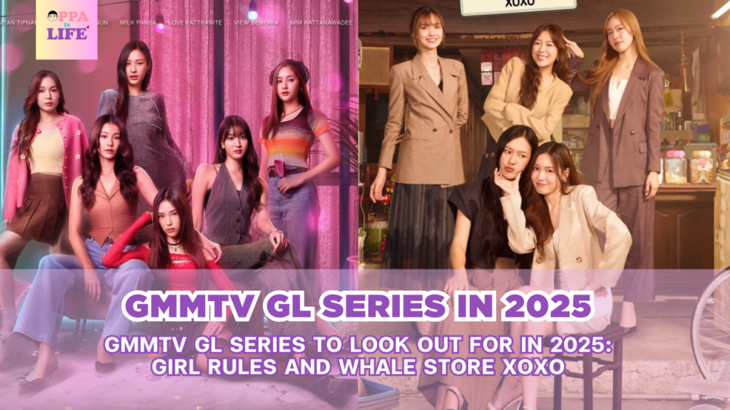 Gmmtv Gl Series To Look Out For In 2025 Girl Rules And Whale Store